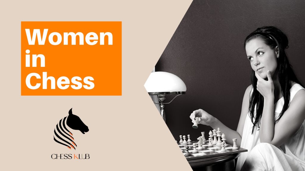 Why Should Women Learn and Play Chess | CHESS KLUB