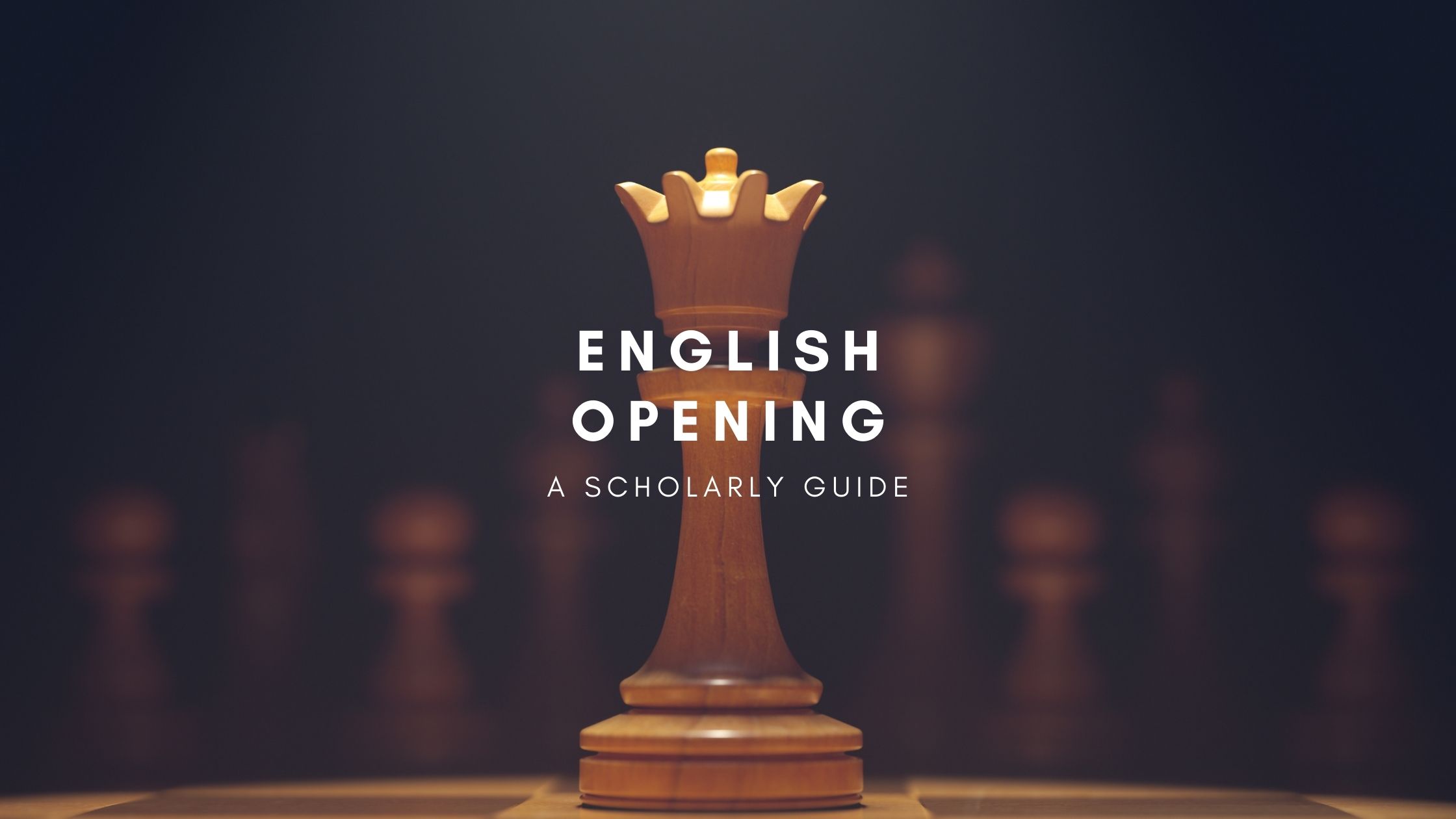 The English Opening - A Scholarly Guide | CHESS KLUB