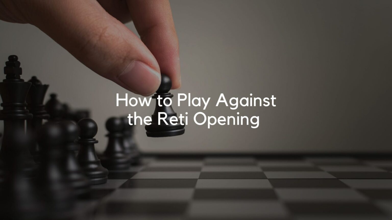 How to Play Against the Reti Opening? | CHESS KLUB